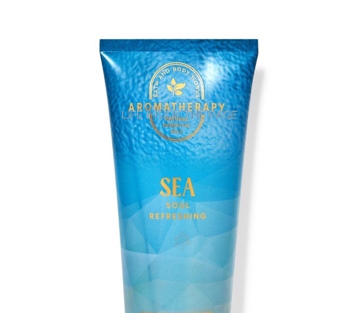 Life Inside The Page Bath And Body Works New Aromatherapy Sea Soul